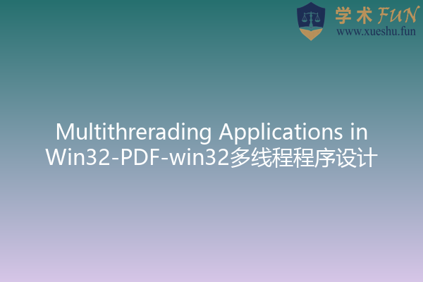 Multithrerading Applications In Win32 Pdf [win32多线程程序设计] En Name 学术fun