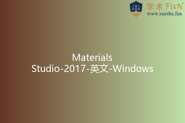 Materials Studio-2017-英文-[Windows] - 计算机视频教程网